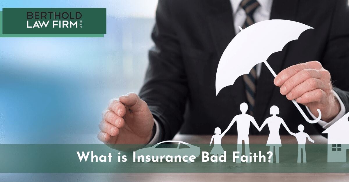 What is Insurance Bad Faith?
